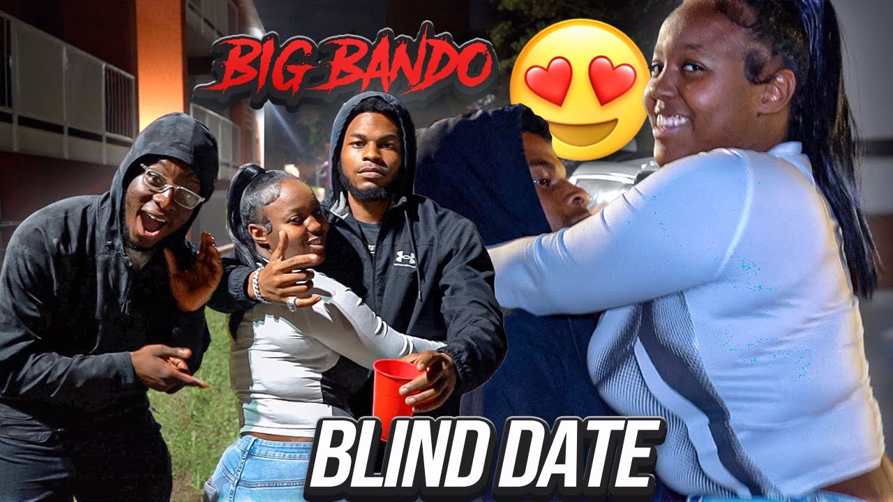 BIG BANDO GOES ON A BLIND DATE WITH A THICK BBL BADDIE 😳 - YouTube