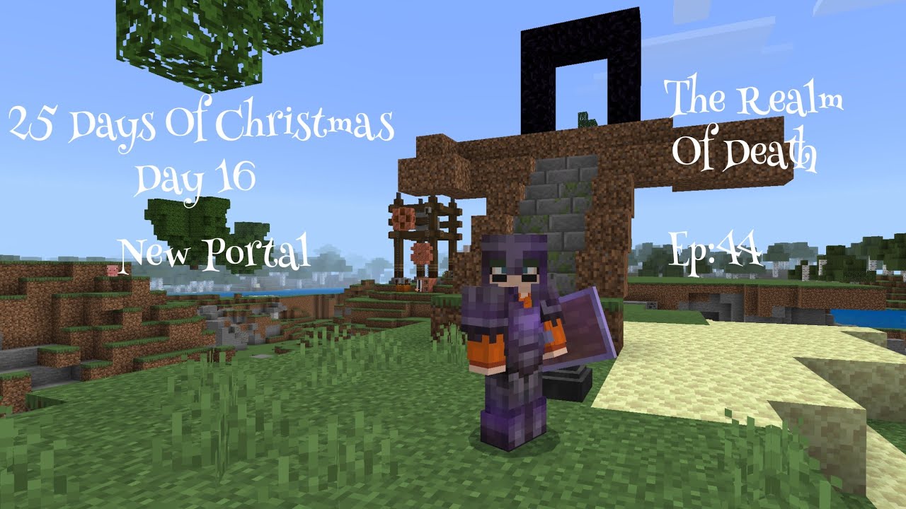 25 Days, Day 16: New Portal|The Realm Of Death|Ep44 - YouTube