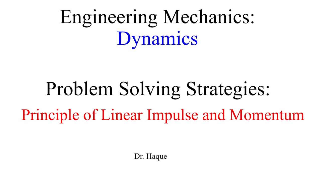 Application of "Principle of Linear Impulse and Momentum" for problem ...