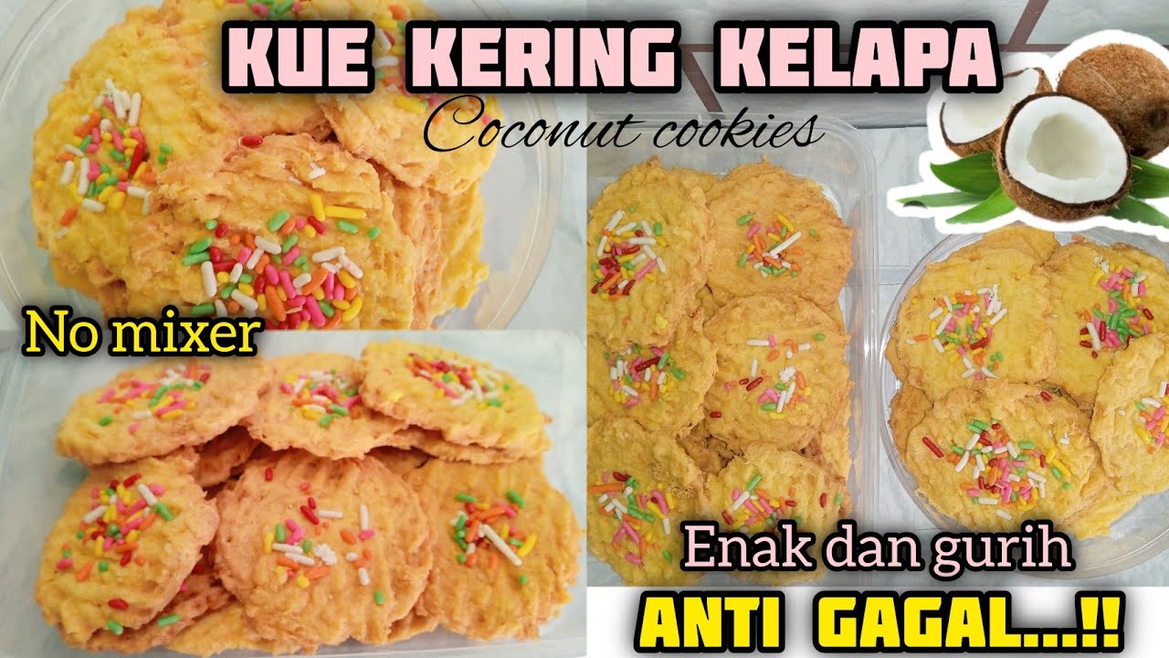 KUE KERING KELAPA KRISPY #antigagal #resepsimple #kuekering # ...