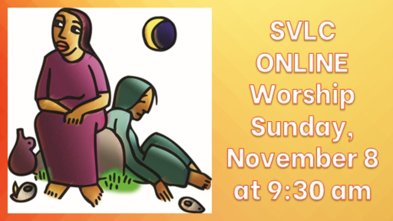 SVLC Online Worship - November 8, 2020 - YouTube