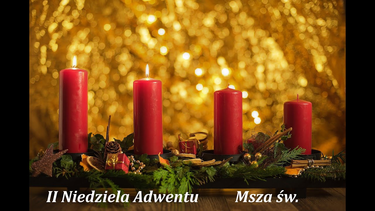 II Niedziela Adwentu - YouTube