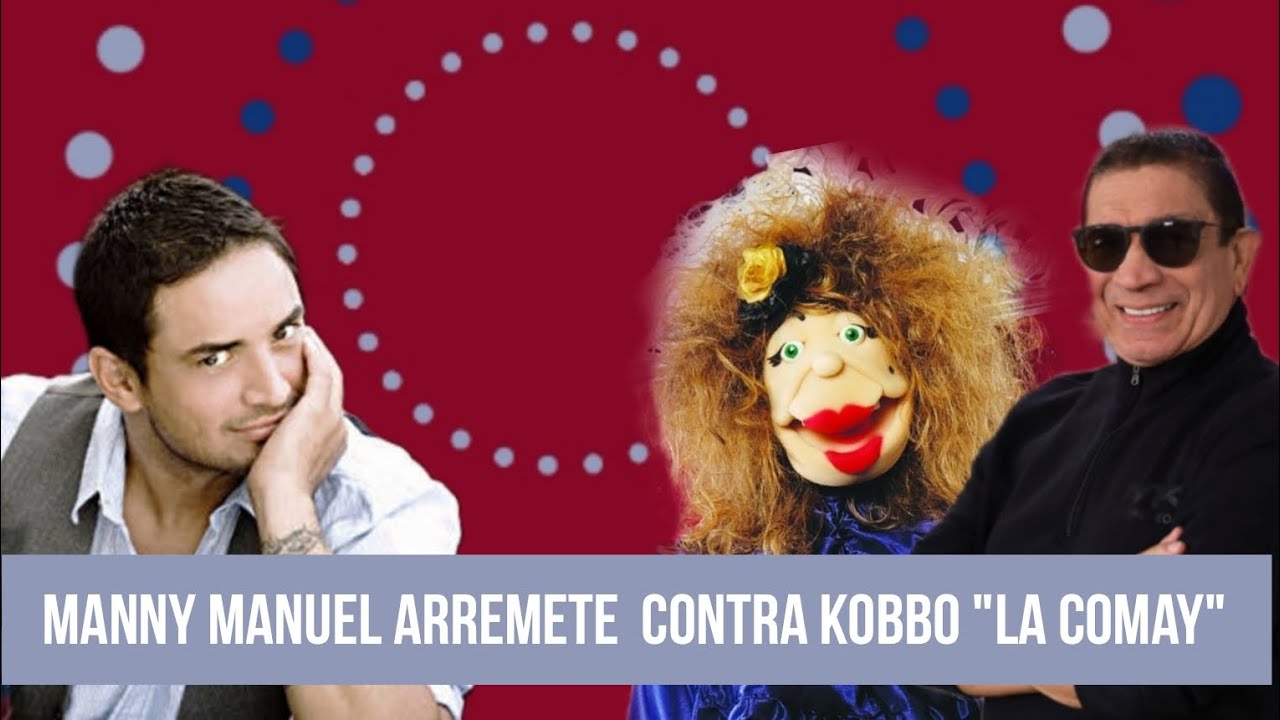 Manny Manuel arremete contra Kobbo "La Comay" | Show Completo - YouTube