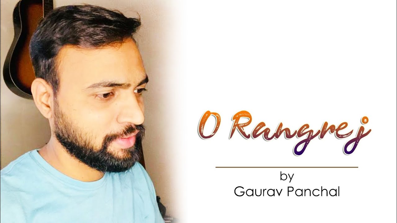 O Rangrej | Gaurav Panchal - YouTube