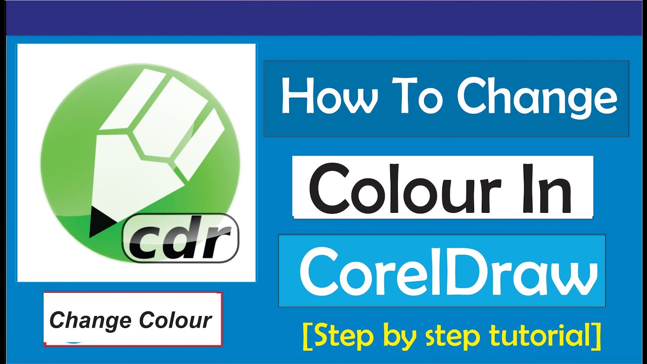 How To Change Color In CorelDraw YouTube How To Change Color In CorelDraw YouTube