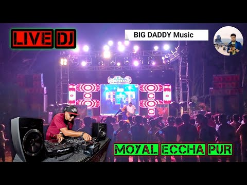BIG DADDY Music is live Moyal Eccha pur live dj #youtube #love - YouTube