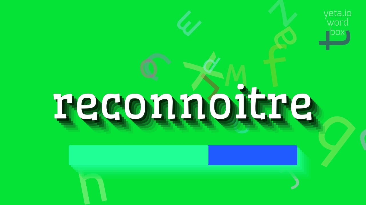 How to say "reconnoitre"! (High Quality Voices) - YouTube