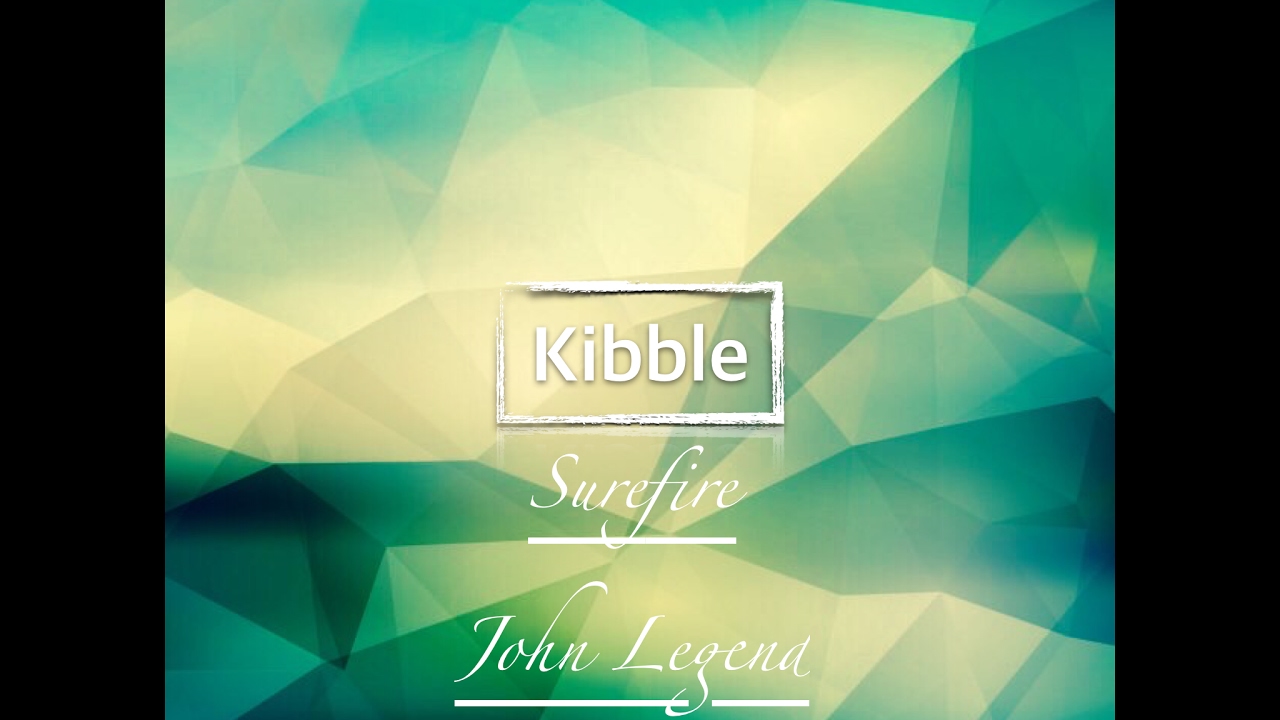 John Legend - Surefire (Kibble remix) - YouTube