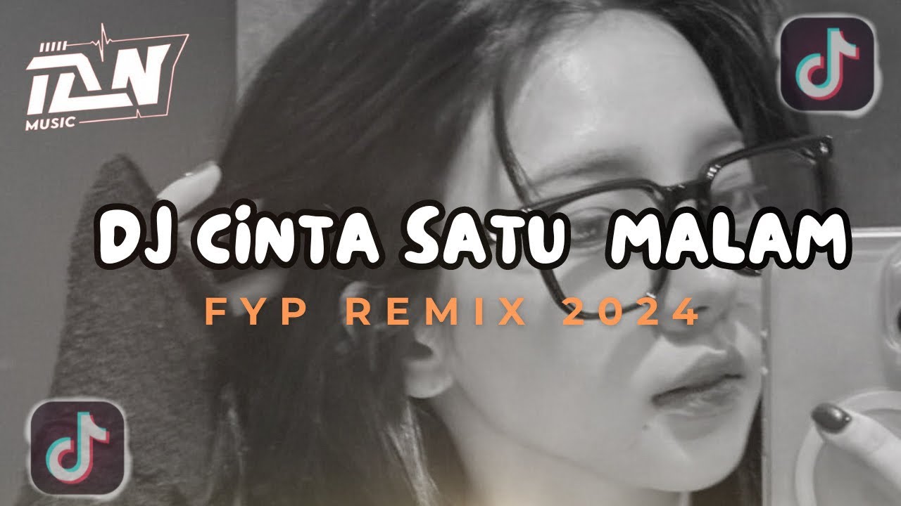 DJ CINTA SATU MALAM REMIX FYP 🎧 - YouTube