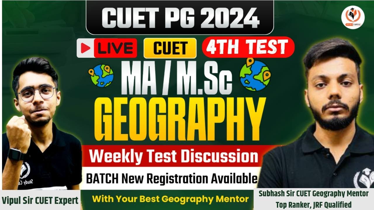 CUET PG 2024 Live | CUET MA/MSc Geography 2024 | Weekly Test 4 ...