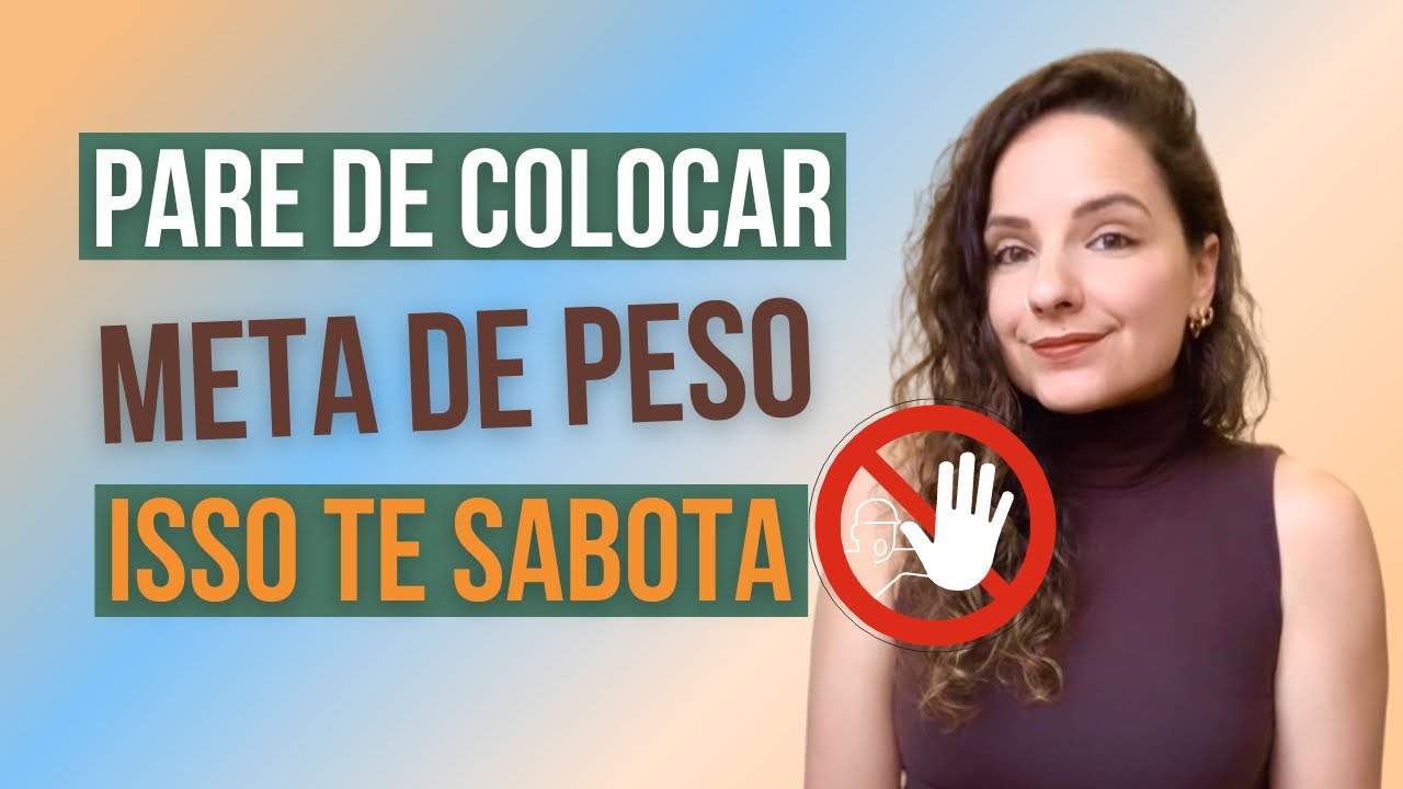 PARE de colocar META DE PESO | Emagreça SEM DIETAS | Jéh Krapp - YouTube