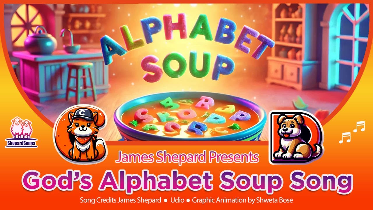GOD'S ALPHABET SOUP SONG - YouTube
