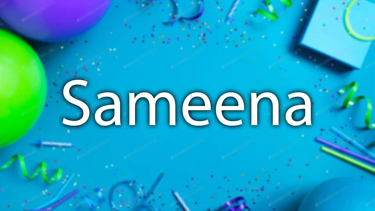 Happy Birthday to Sameena - Birthday Wish From Birthday Bash - YouTube