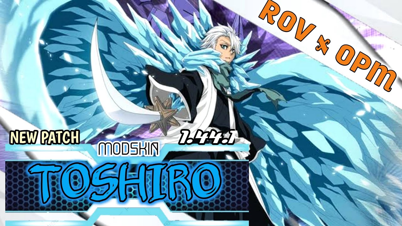 Rov : Mod Skin Bright Toshiro Hitsugaya | มอดสกิน ไบรท์ โทชิโร่ แพทช์ 1 ...