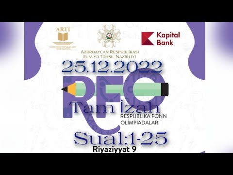 25.12.2022 - Olimpiada - Riyaziyyat 9-cu sinif /1-25/Tam İzahlı