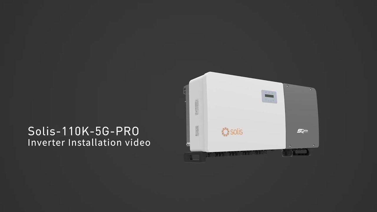 Solis-110K-5G-PRO Installation Video - YouTube
