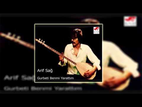 Arif Sağ - Her Seher Her Sabah | Gurbeti Benmi Yarattım | © Şah Plak