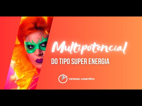 Multipotencial: o tipo Super Energia - YouTube