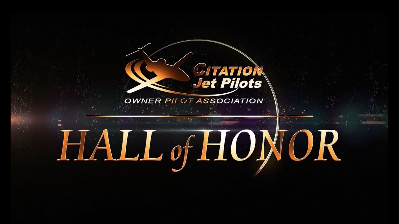 Citation Jet Pilots Association: 2023 Hall of Honor Tribute Video ...