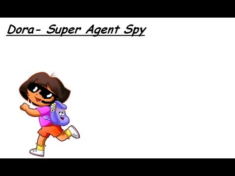 Dora- Super Agent Spy - YouTube
