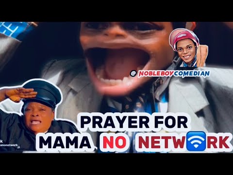 Prayer for Mama No Network | Nobleboycomedian | share this video - YouTube