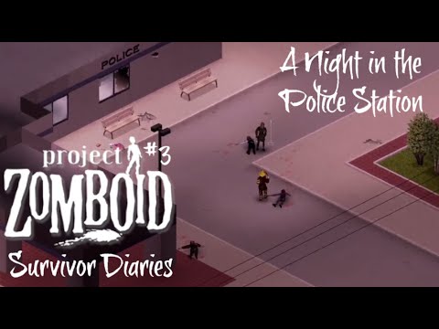 A Night in the Police Station ~ Project Zomboid: Survivor Diaries (Ep ...