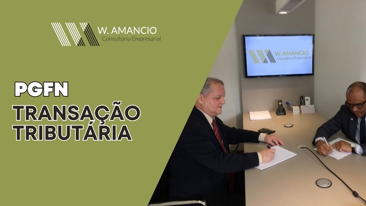 SAIBA O QUE É PGFN TRANSAÇÃO TRIBUTÁRIA - YouTube