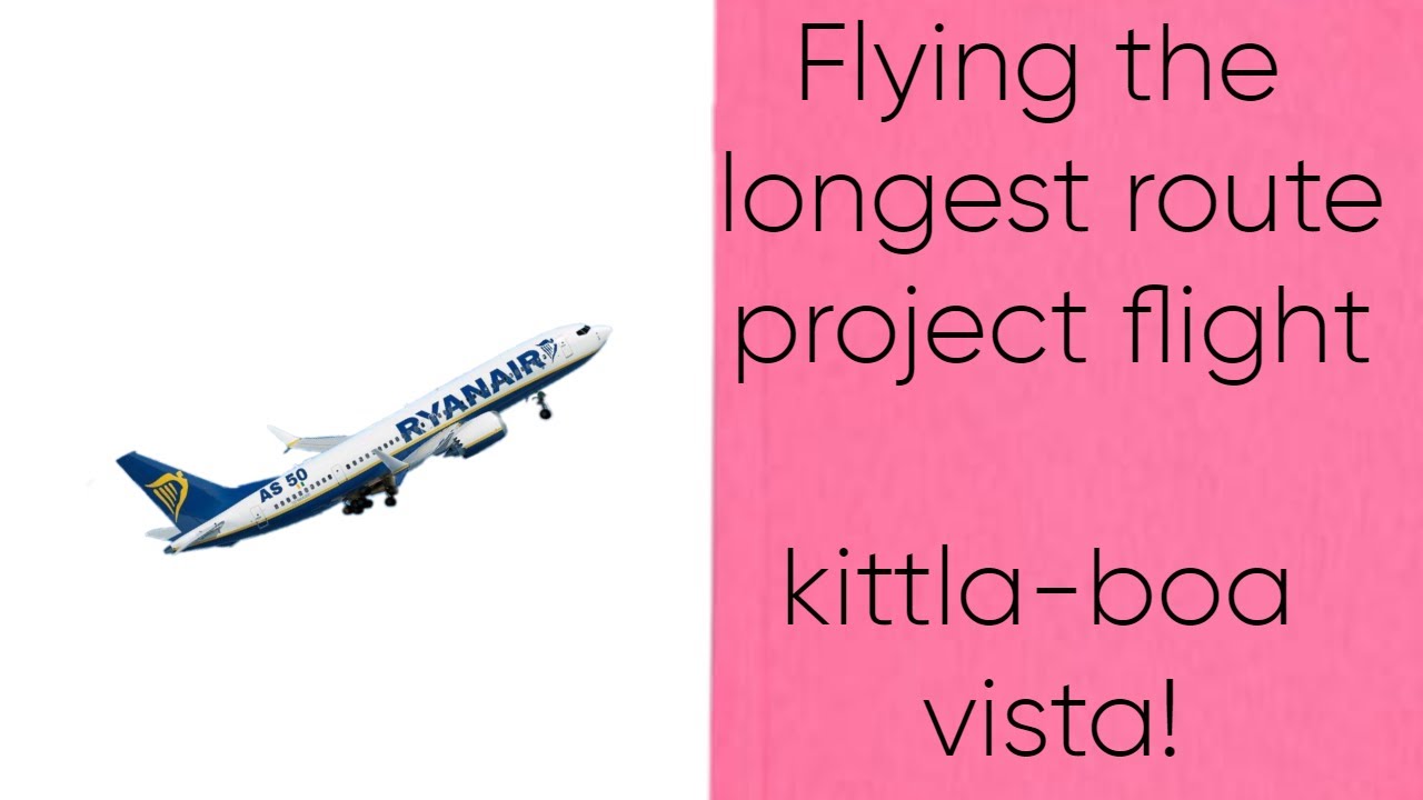 FLYING THE LONGEST ROUTE IN PROJECT FLGHT ROBLOX! - YouTube