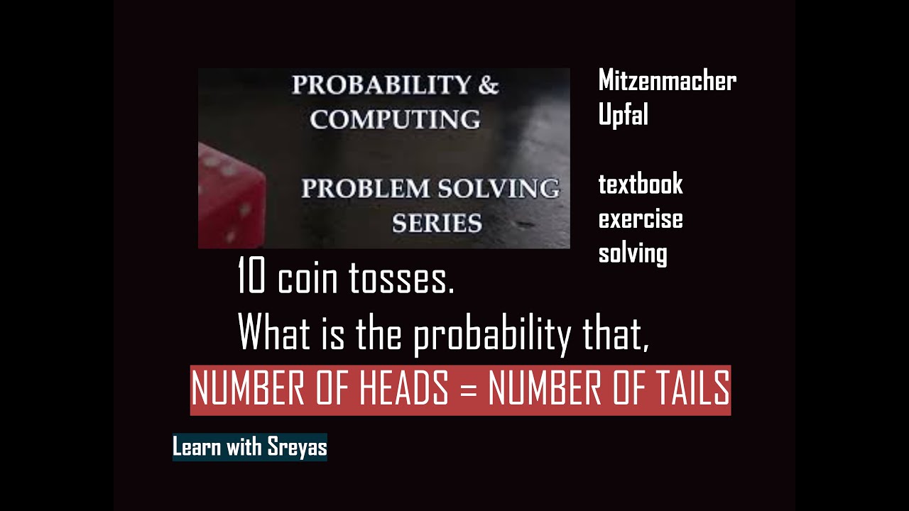 Probability & Computing Problem Solving Series | Mitzenmacher & Upfal ...