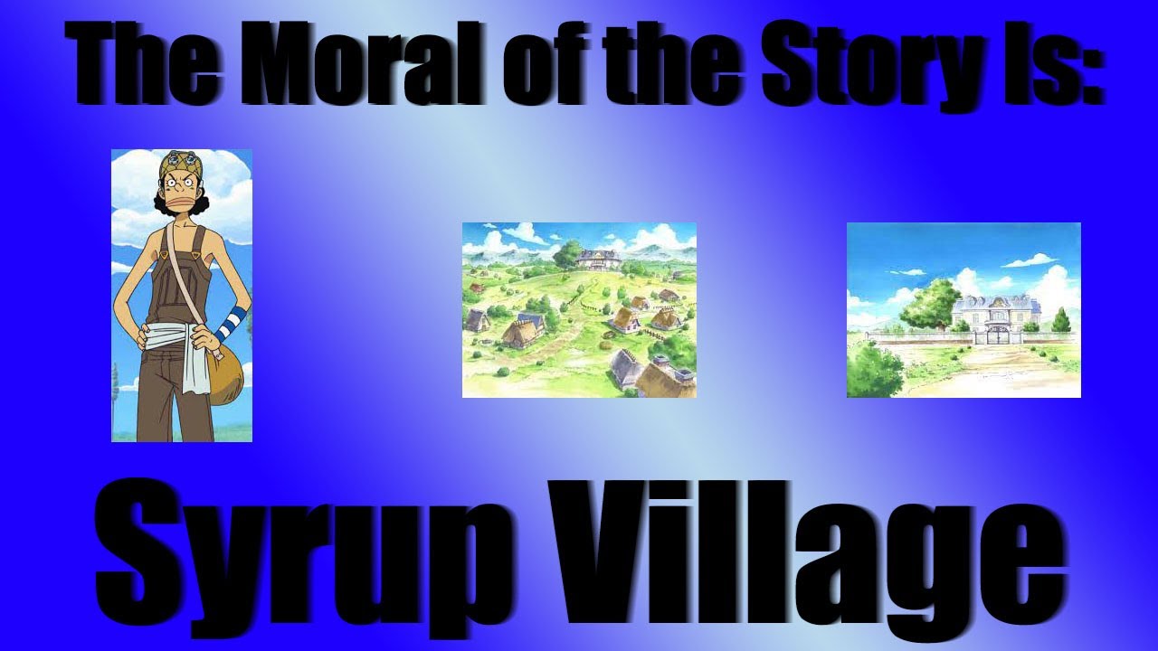 Moral of the Story Is: Syrup Village - YouTube