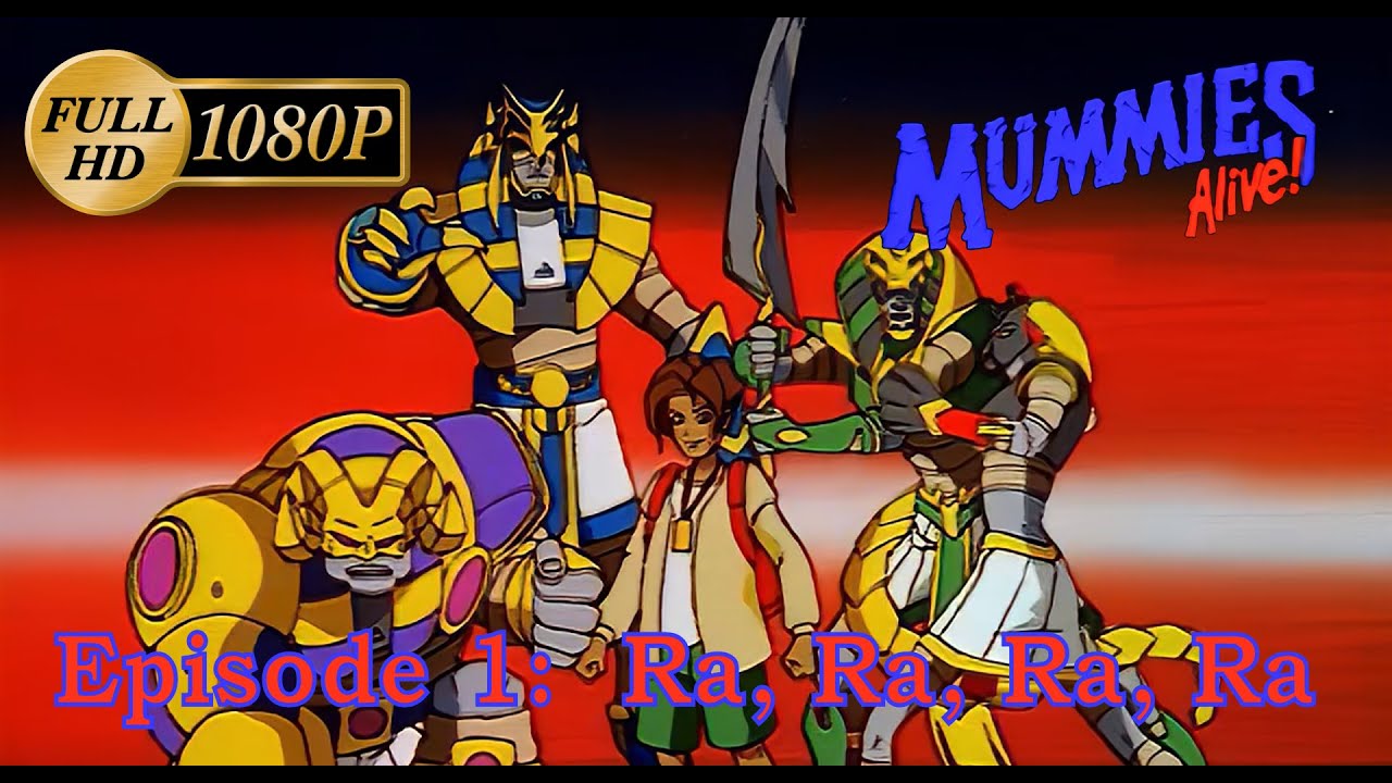 [HD] Mummies Alive! - Ep. 1: Ra, Ra, Ra, Ra [1080p] - YouTube