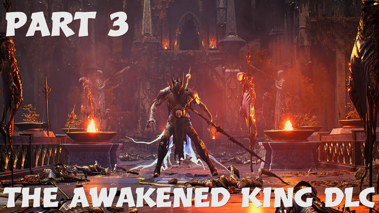 Remnant 2 The Awakened King DLC Gameplay Walkthrough Part 3 - FORLORN ...