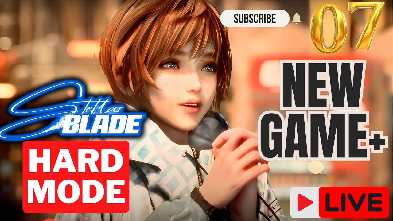 Stellar Blade New Game+ Hard Mode #07 - YouTube
