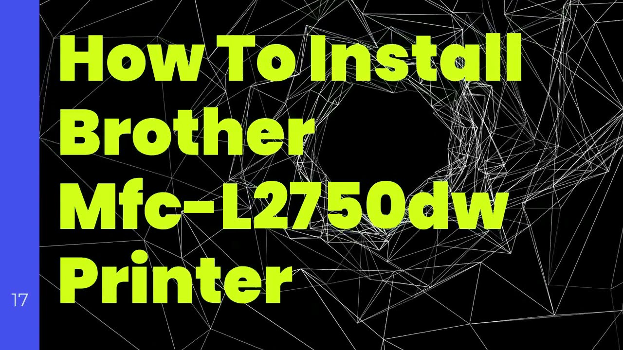 How To Install Brother Mfc L2750dw Printer? | Step By Step Guide - YouTube
