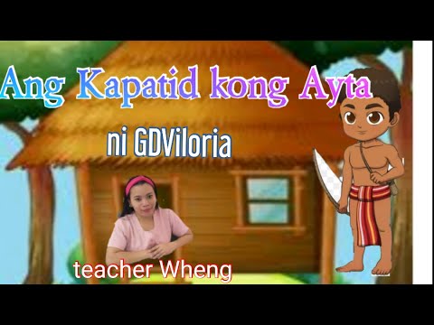 ESP GRADE3 Weeks 5-6 Second Quarter-PIVOT 4A Ang Kapatid kong Ayta ni ...