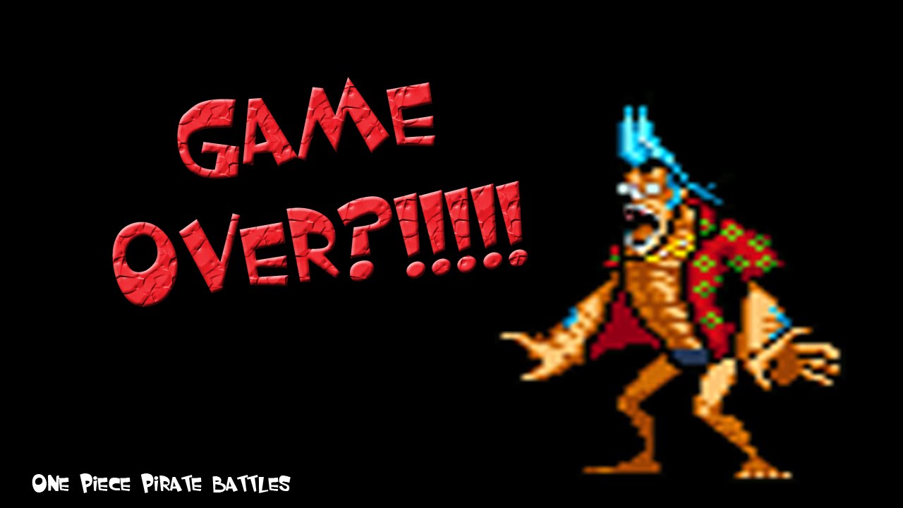 One Piece Pirate Battle 2015 (MUGEN) - Game Over!!!! - YouTube