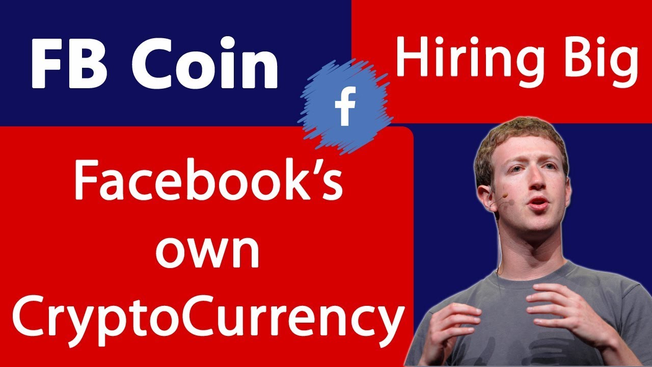 FB Coin - Facebook planning with its own CryptoCurrency ??? - YouTube