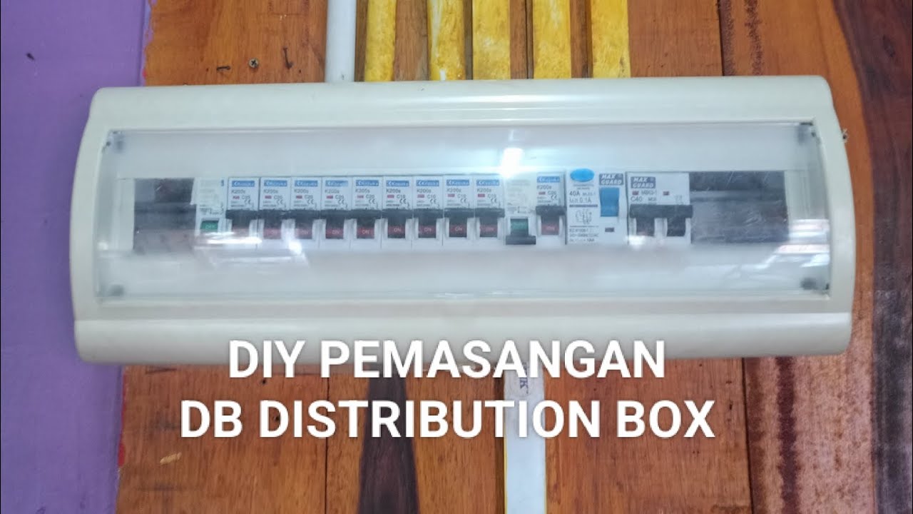 DIY PEMASANGAN DB DISTRIBUTION BOX, MENGGANTIKAN DB LAMA DENGAM DB BARU ...