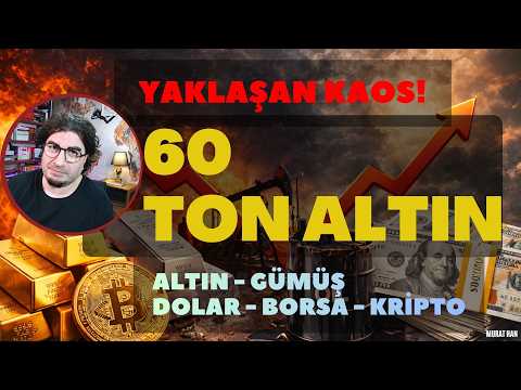 YAKLAŞAN KAOS & BÜYÜK PANİK | 60 TON ALTIN & 25 MİLYAR DOLAR | #gümüş #borsa #altın #kripto