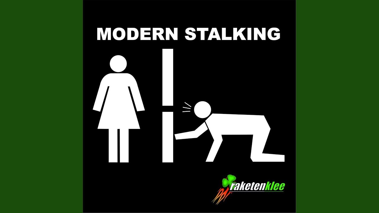 Modern Stalking - YouTube