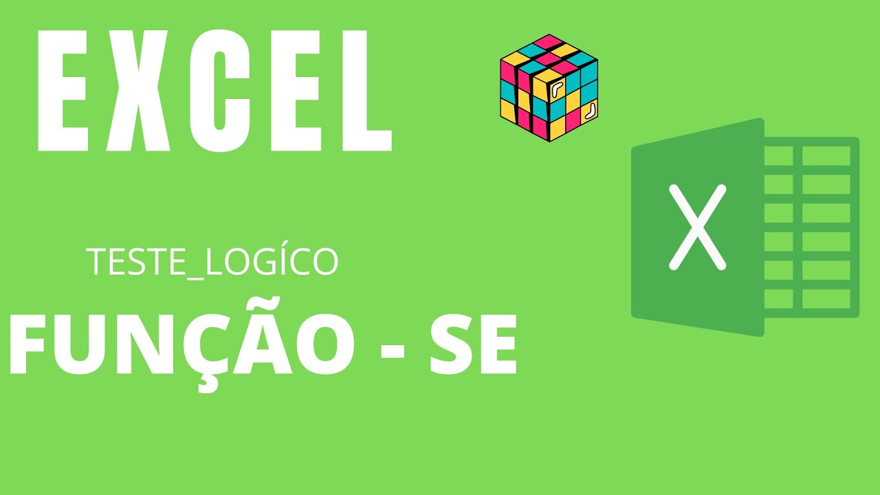 EXCEL Teste Logico Com Função SE - YouTube