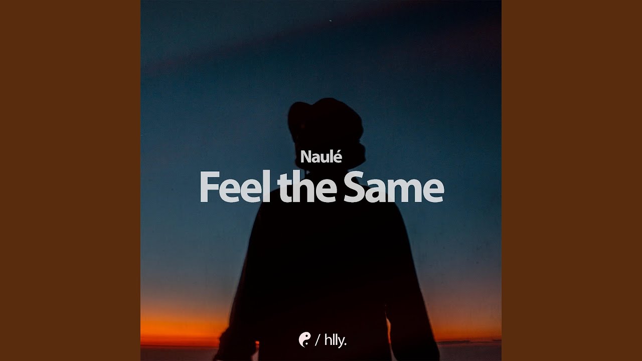 Feel The Same - YouTube
