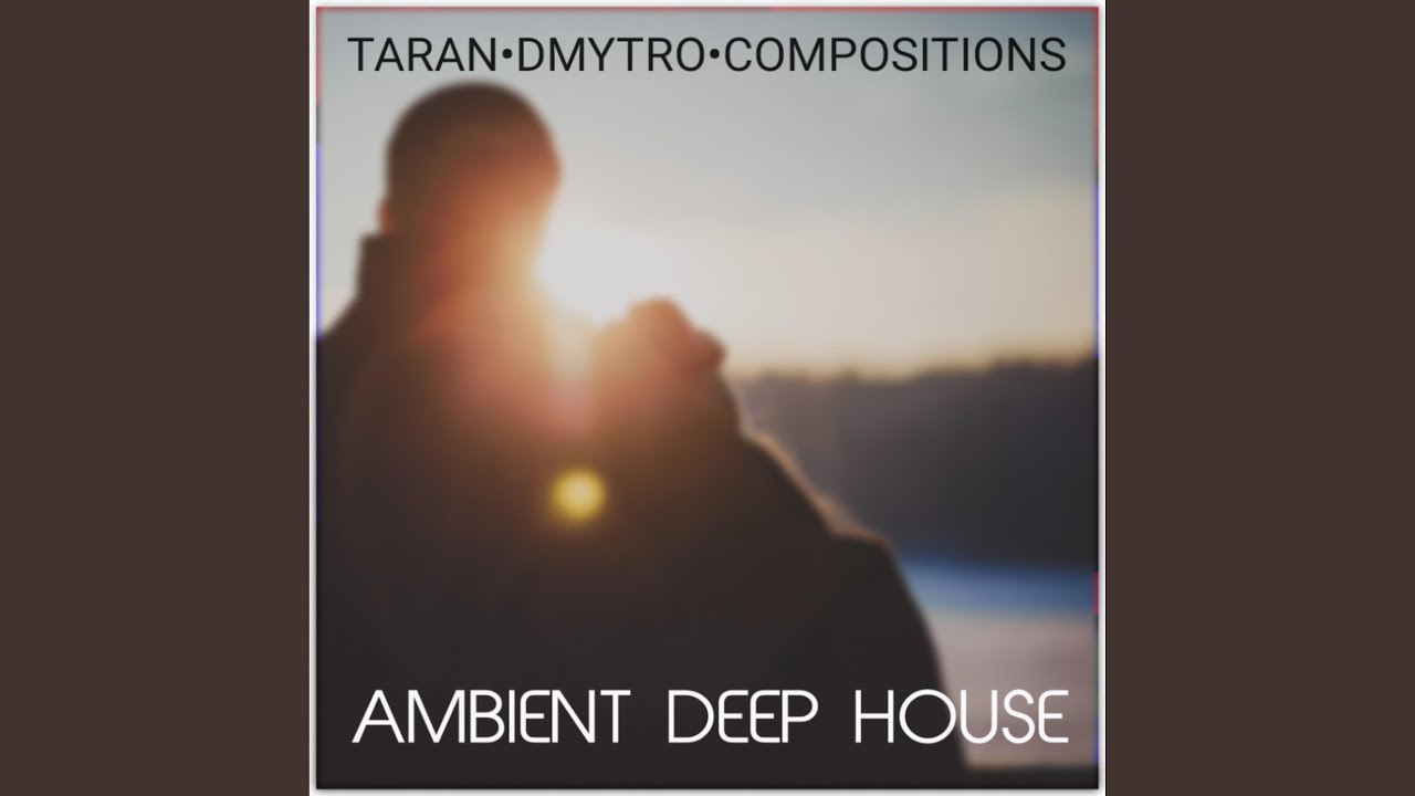 Ambient deep house - YouTube
