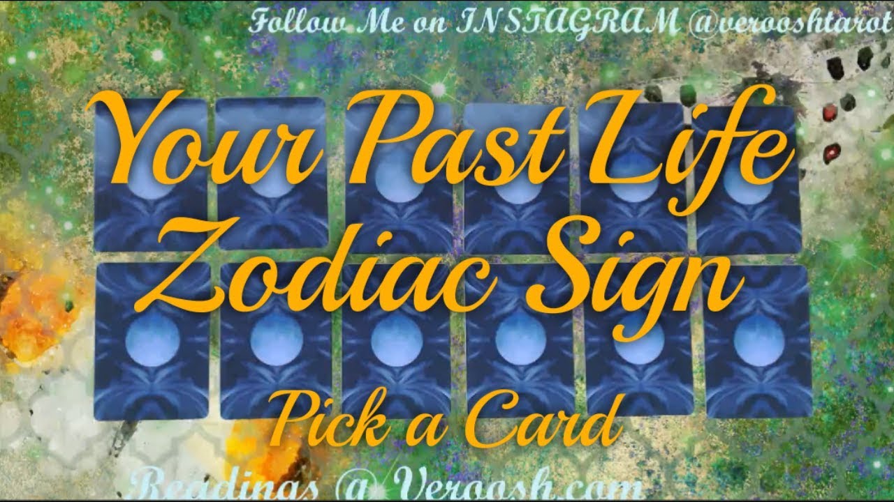Pick a Card 🌟 What was Your Past Life Zodiac Sign and Life Path 🌟 ...