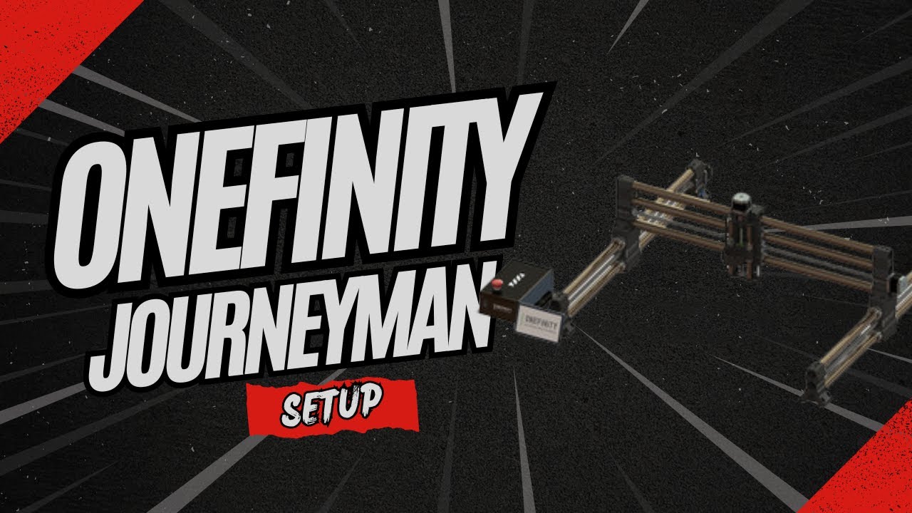 Onefinity Journeyman Setup - YouTube