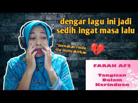FARAH AF2 - TANGISAN DALAM KERINDUAN | 🇮🇩 REACTION - YouTube