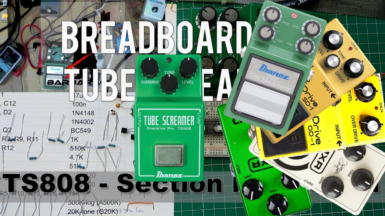 Breadboarding a Tube Screamer - YouTube