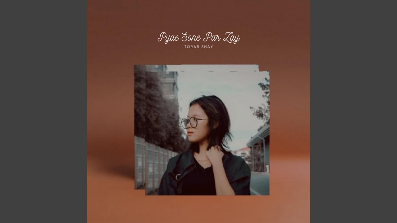 Pyae Sone Par Zay - YouTube