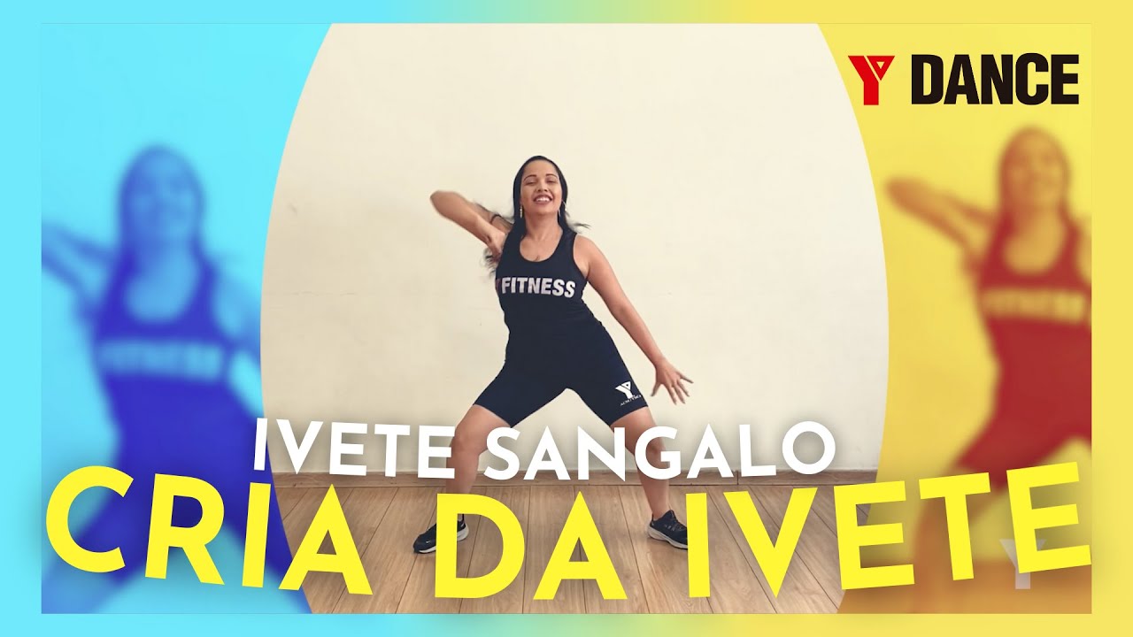 CRIA DA IVETE - Ivete Sangalo | YDANCE (Coreografia) - YouTube