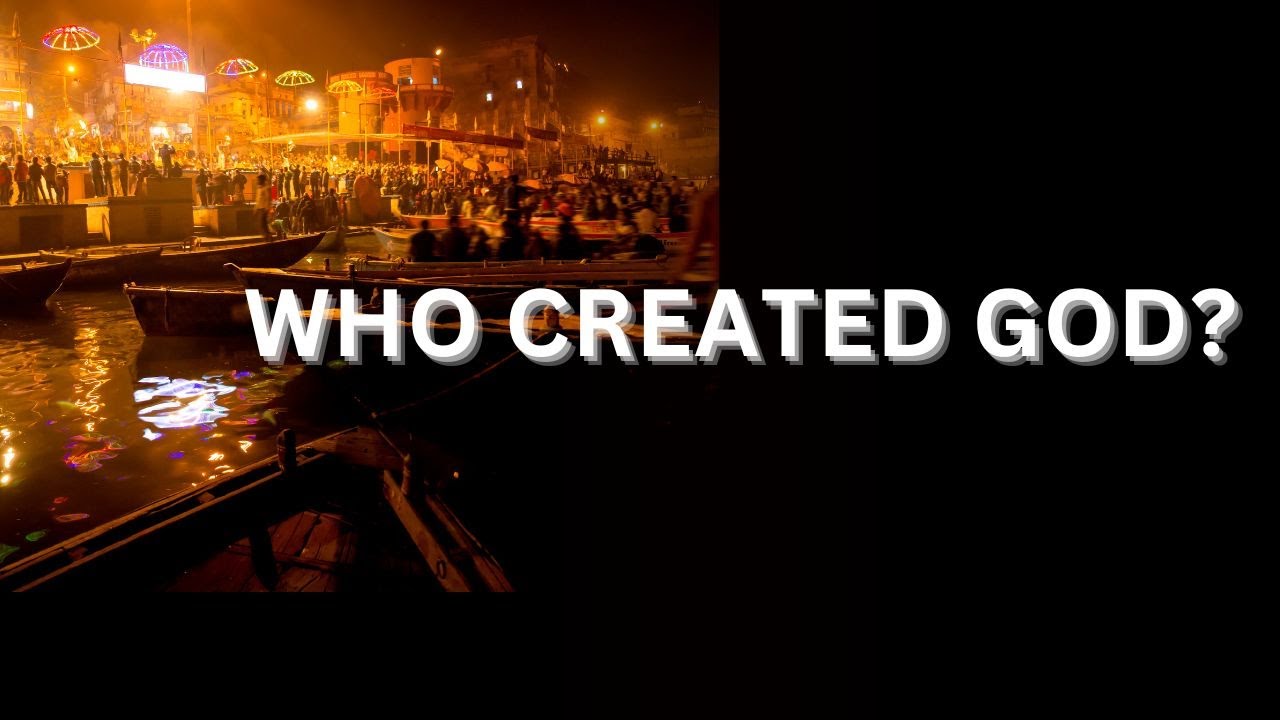 Who Created God? | Is there a God? | Ep. 12 | Consciousness - YouTube